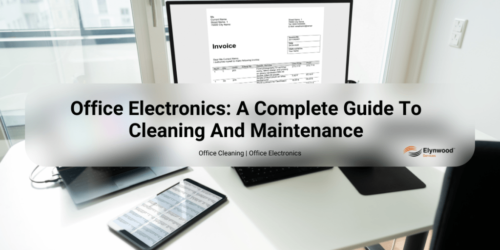 Complete Guide to Cleaning and Maintenance of office electronics