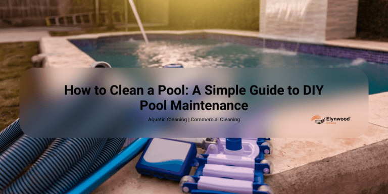 How to Clean a Pool: A Simple Guide to DIY Pool Maintenance